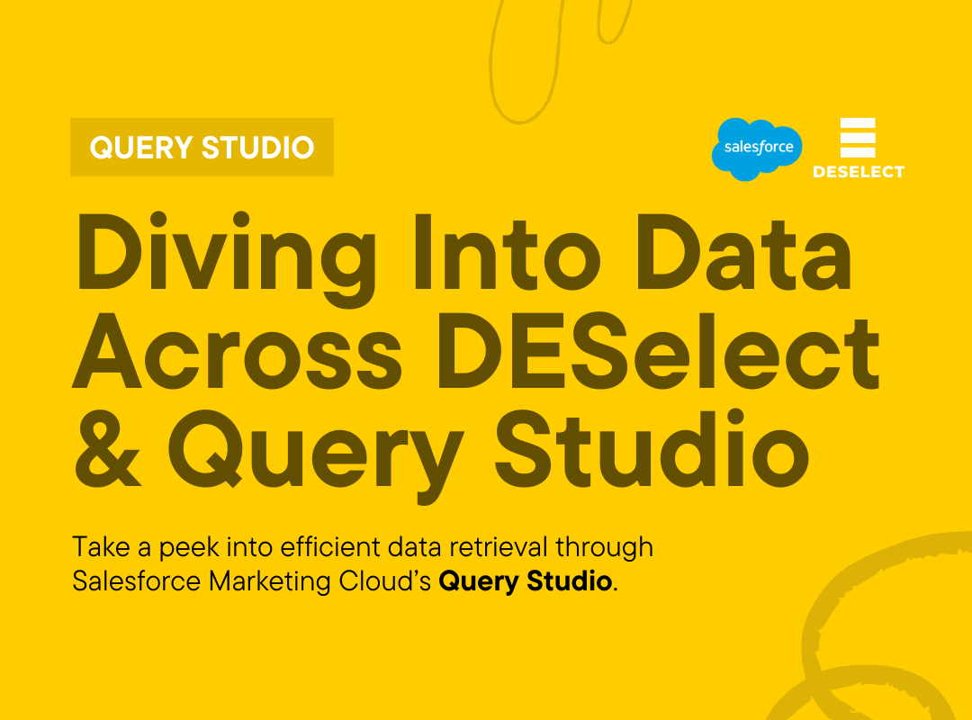 Query Studio: Efficient Data Retrieval in SFMC